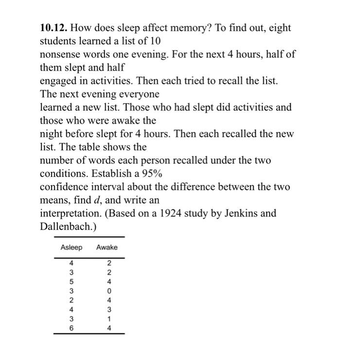 Solved 10.12. How does sleep affect memory? To find out, | Chegg.com