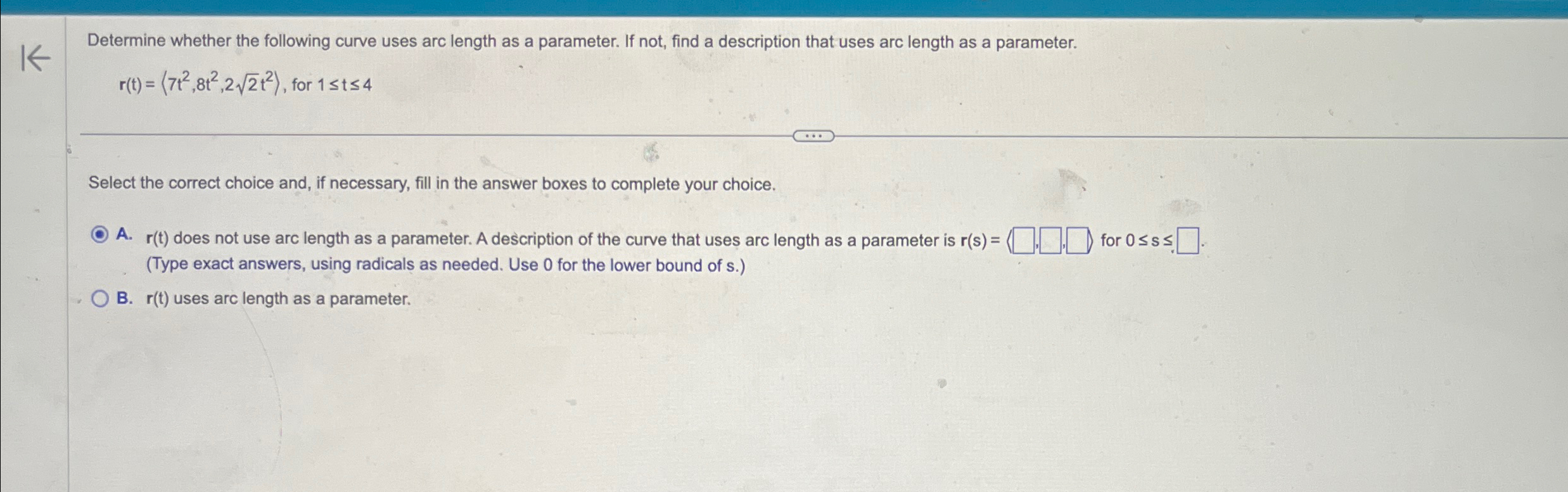 Solved Determine whether the following curve uses arc length | Chegg.com