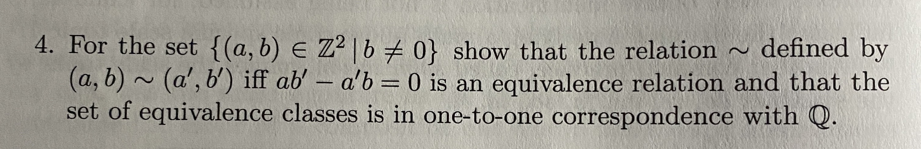 Solved 4.For the set {(a,b)in Z2|b≠0} ﻿show that the | Chegg.com