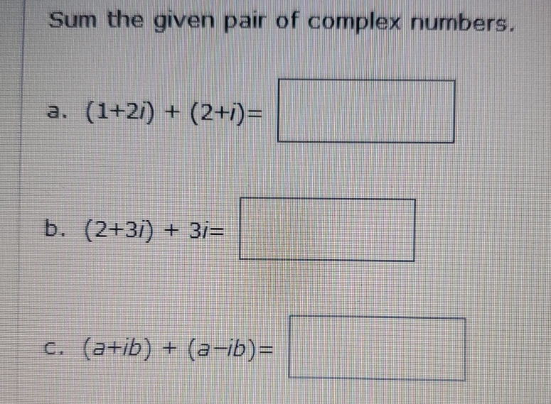 Solved Sum the given pair of complex | Chegg.com