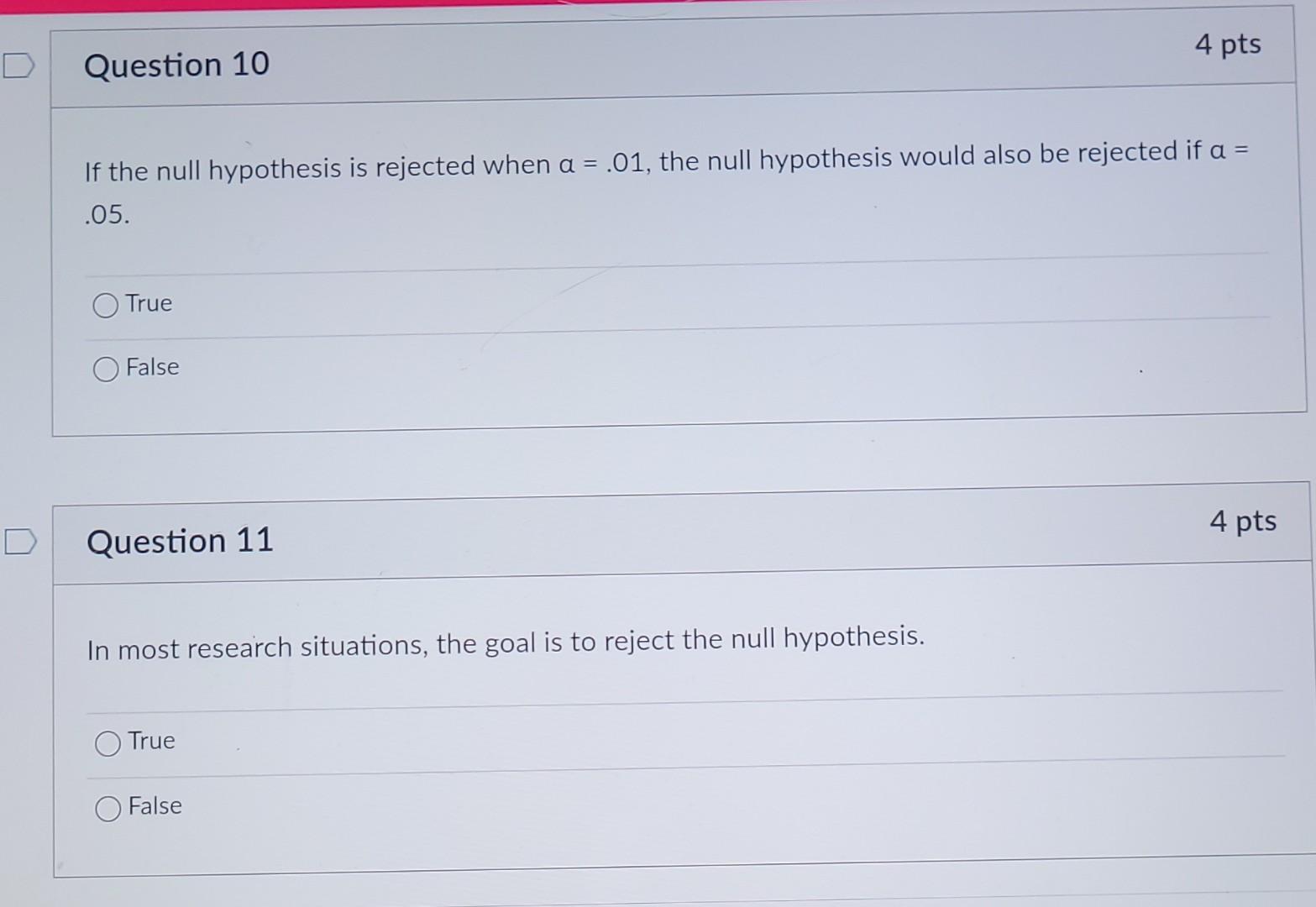 Solved 4 pts Question 10 If the null hypothesis is rejected | Chegg.com