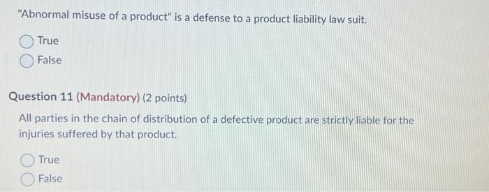 "Abnormal misuse of a product" is a defense to a | Chegg.com