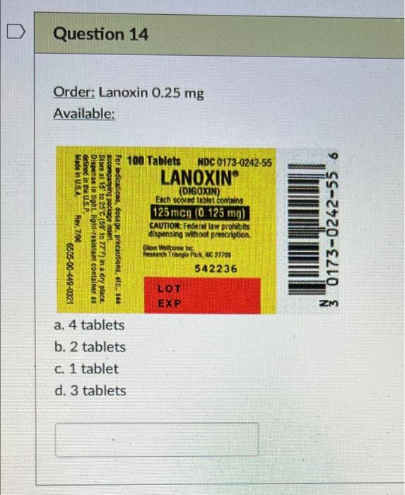 Solved Question 14 Order: Lanoxin 0.25 mg Available: Made in | Chegg.com