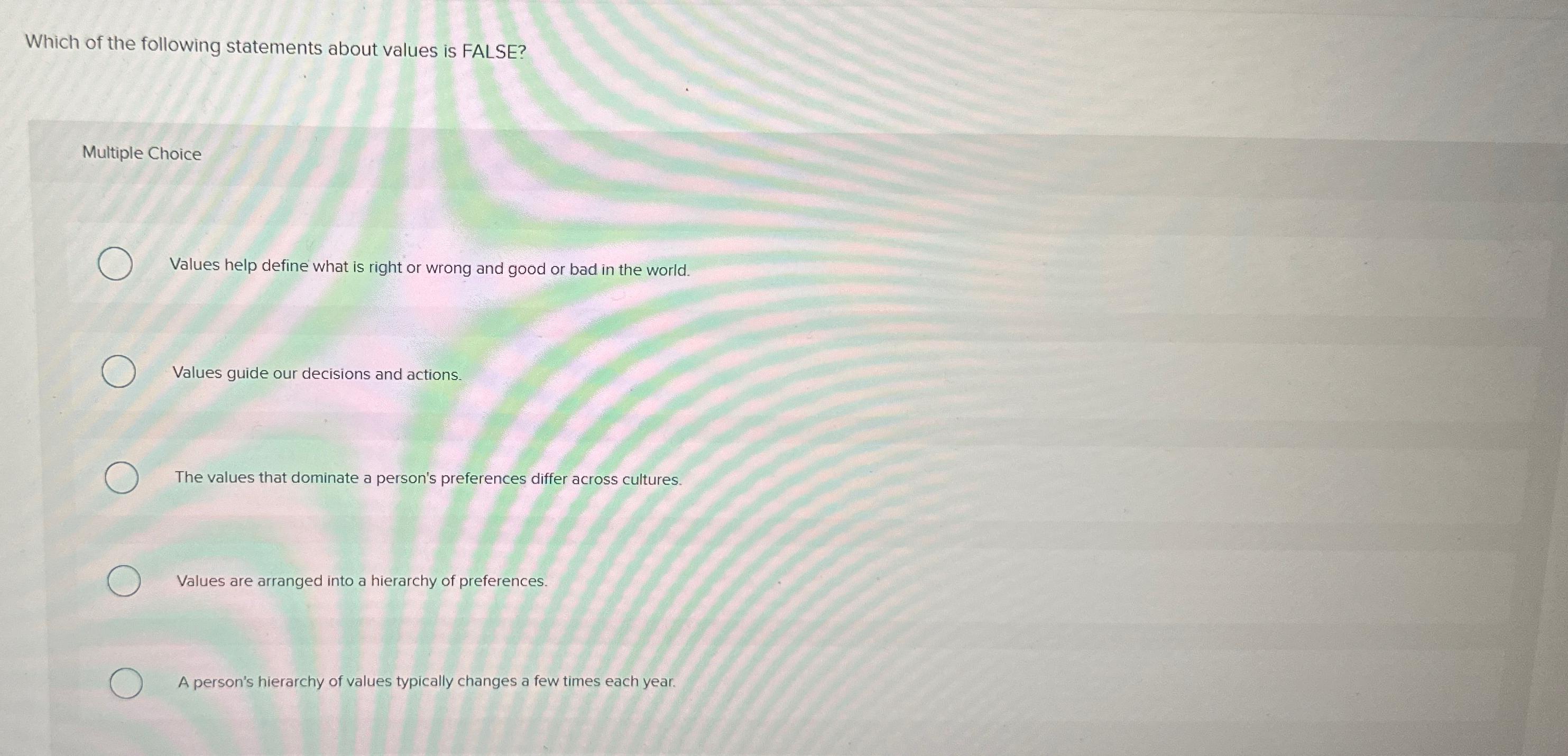 Solved Which of the following statements about values is | Chegg.com