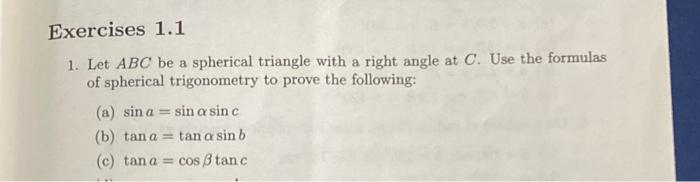 Solved 1. Let ABC be a spherical triangle with a right angle | Chegg.com