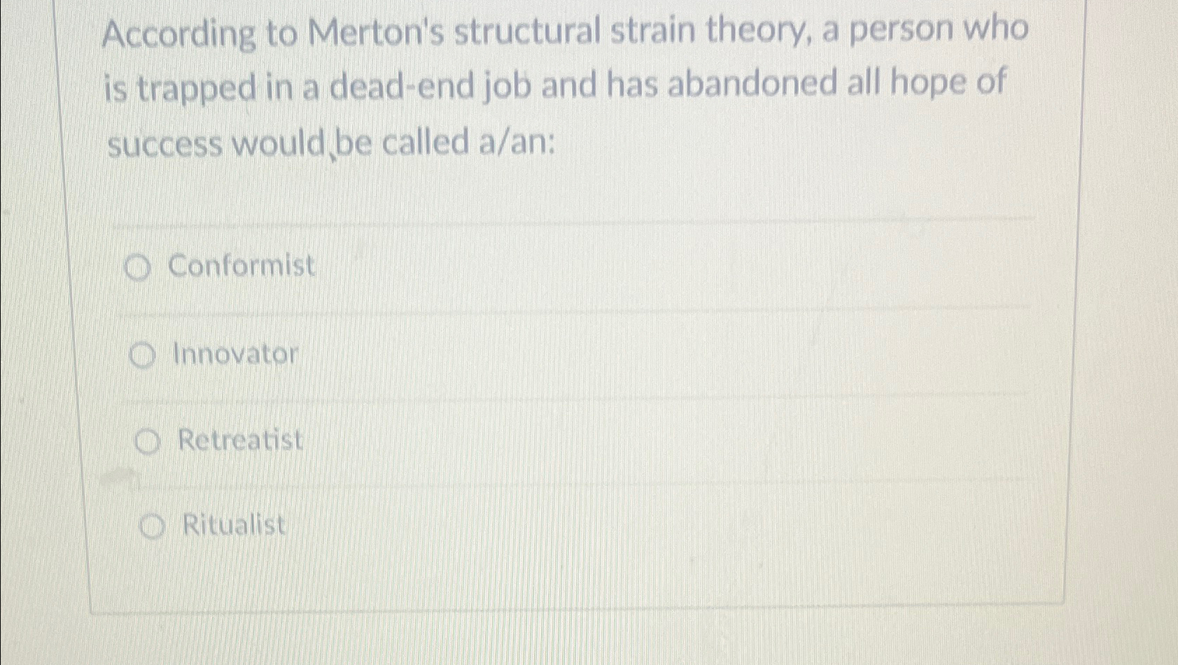 Solved According to Merton's structural strain theory, a | Chegg.com