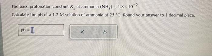 Solved The base protonation constant Kb of ammonia (NH3) is | Chegg.com