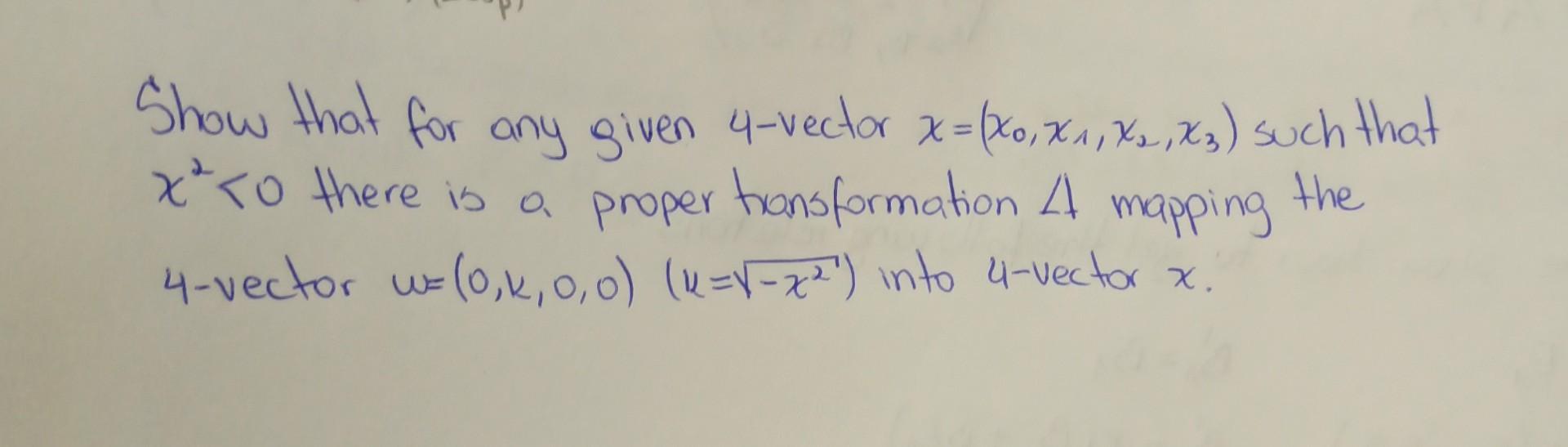 Solved Show that for any given 4 -vector x=(x0,x1,x2,x3) | Chegg.com