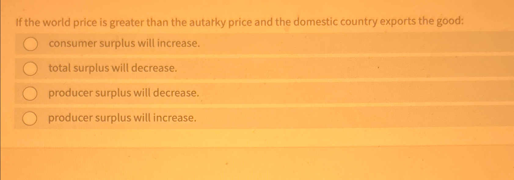 Solved If the world price is greater than the autarky price | Chegg.com