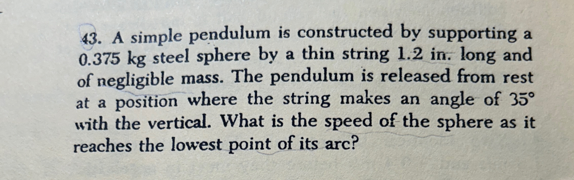 Solved A simple pendulum is constructed by supporting a | Chegg.com