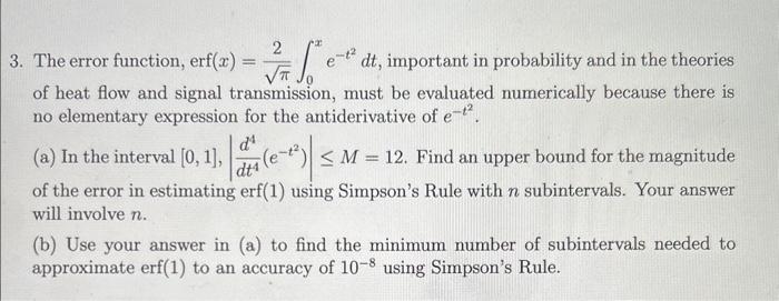 Solved 3. The error function, erf(x)=π2∫0xe−t2dt, important | Chegg.com