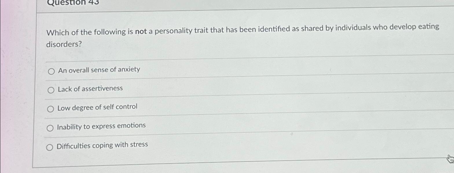 Solved Which of the following is not a personality trait | Chegg.com