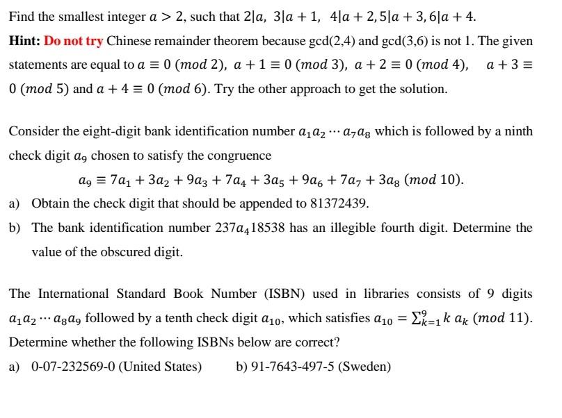 Solved Find the smallest integer a>2, such that | Chegg.com