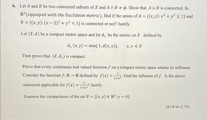 Solved 6. Let A and B be two connected subsets of X and A B | Chegg.com