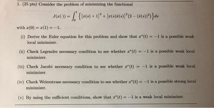 Solved 1. (25 pts) Consider the problem of minimizing the | Chegg.com