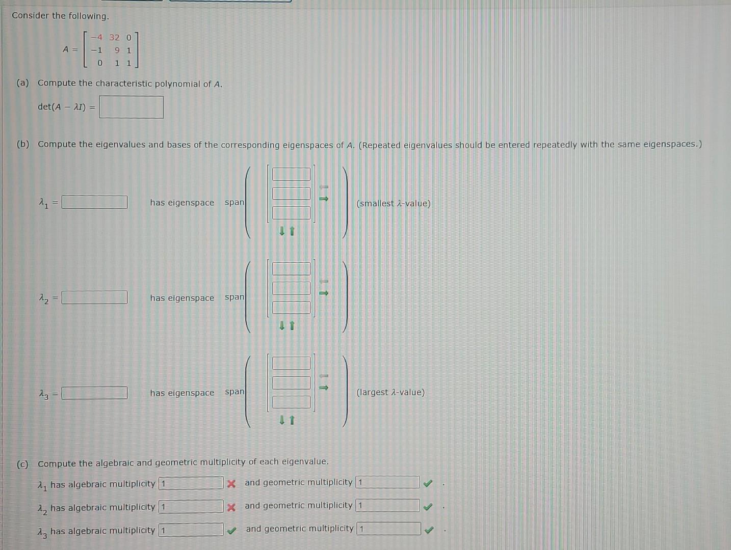 Solved Consider the following. A=⎣⎡−4−103291011⎦⎤ (a) | Chegg.com