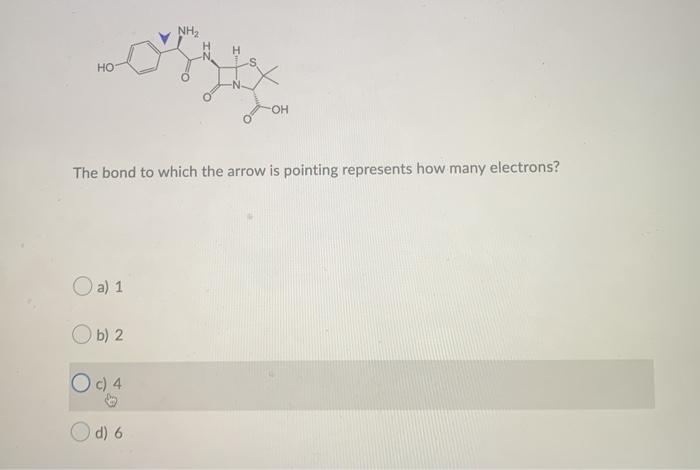 Solved NH2 HO OH The bond to which the arrow is pointing | Chegg.com