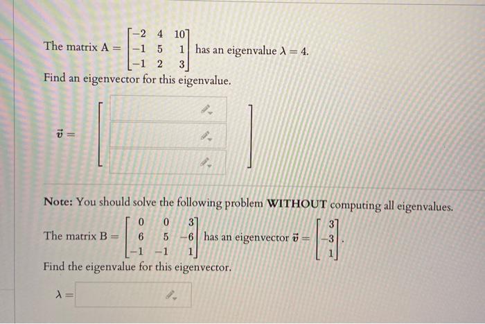 Solved -2 4 107 The matrix A -1 5 1 has an eigenvalue 1 = 4. | Chegg.com