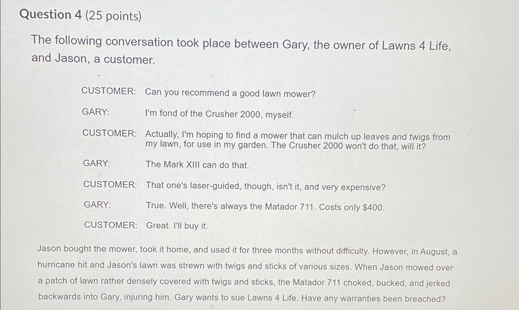 Solved Question 4 (25 ﻿points)The following conversation | Chegg.com