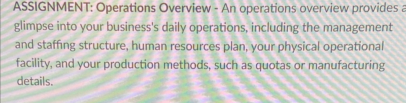 Solved ASSIGNMENT: Operations Overview - ﻿An operations | Chegg.com