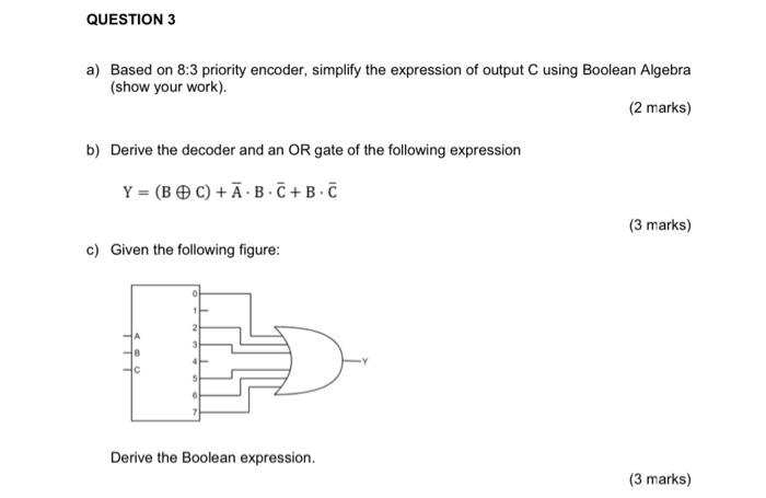 Solved a) Based on 8:3 priority encoder, simplify the | Chegg.com