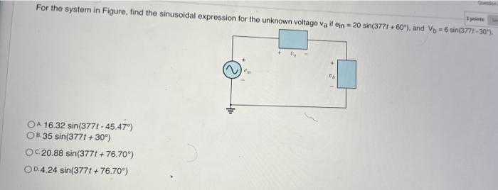 Solved For the system in Figure, find the sinusoidal | Chegg.com