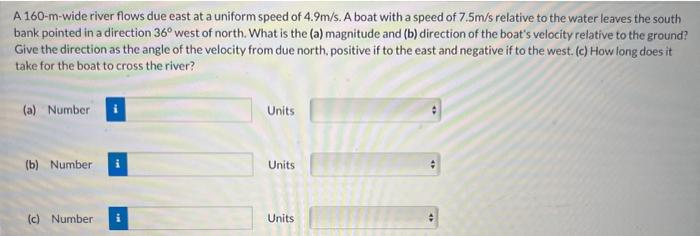 Solved A 160-m-wide river flows due east at a uniform speed | Chegg.com