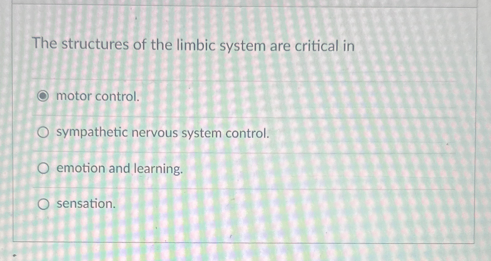 Solved The structures of the limbic system are critical | Chegg.com