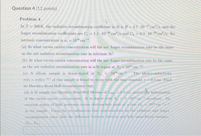 Solved Question 4 (12 points) Problem 4 At T = 300 K, the | Chegg.com