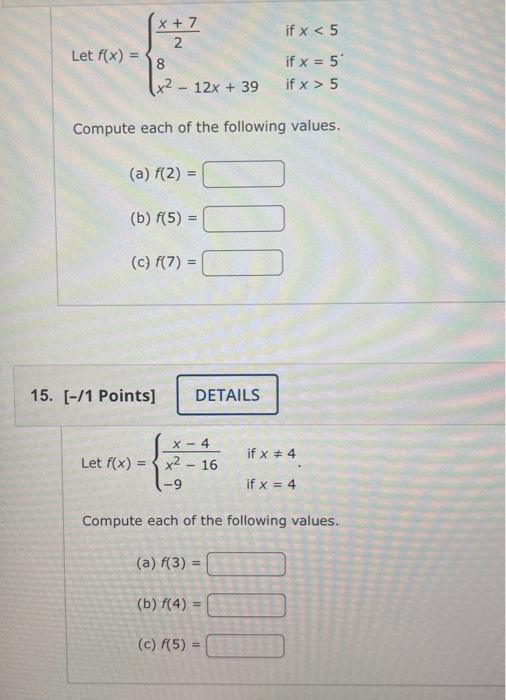 Solved Let f(x)=⎩⎨⎧2x+78x2−12x+39 if x 5 | Chegg.com