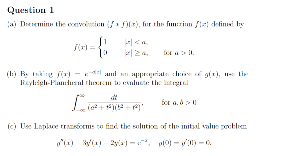 Solved Question 1(a) ﻿Determine the convolution (f**f)(x), | Chegg.com