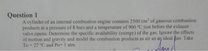 Solved Question 1 A cylinder of an internal combustion | Chegg.com