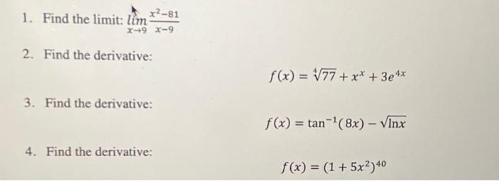 Solved 1. Find the limit: limx→9x−9x2−81 2. Find the | Chegg.com