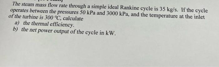 Solved The steam mass flow rate through a simple ideal | Chegg.com
