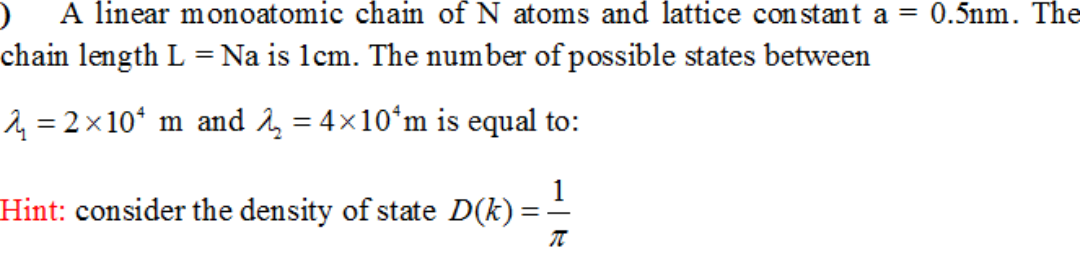 Solved D A linear monoatomic chain of N atoms and lattice | Chegg.com