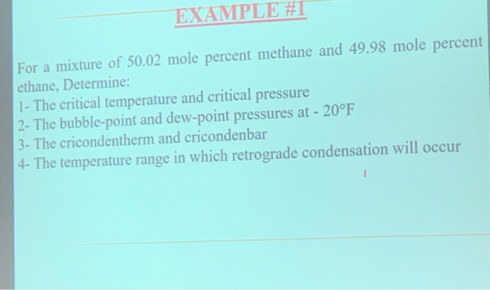 Solved EXAMPLE #1 For a mixture of 50.02 mole percent | Chegg.com