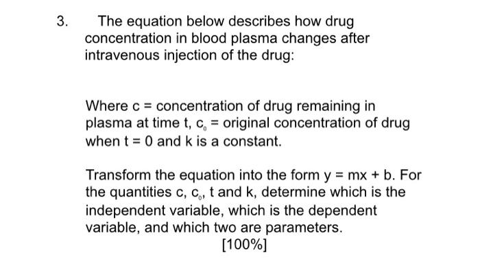 Solved 3. The equation below describes how drug | Chegg.com