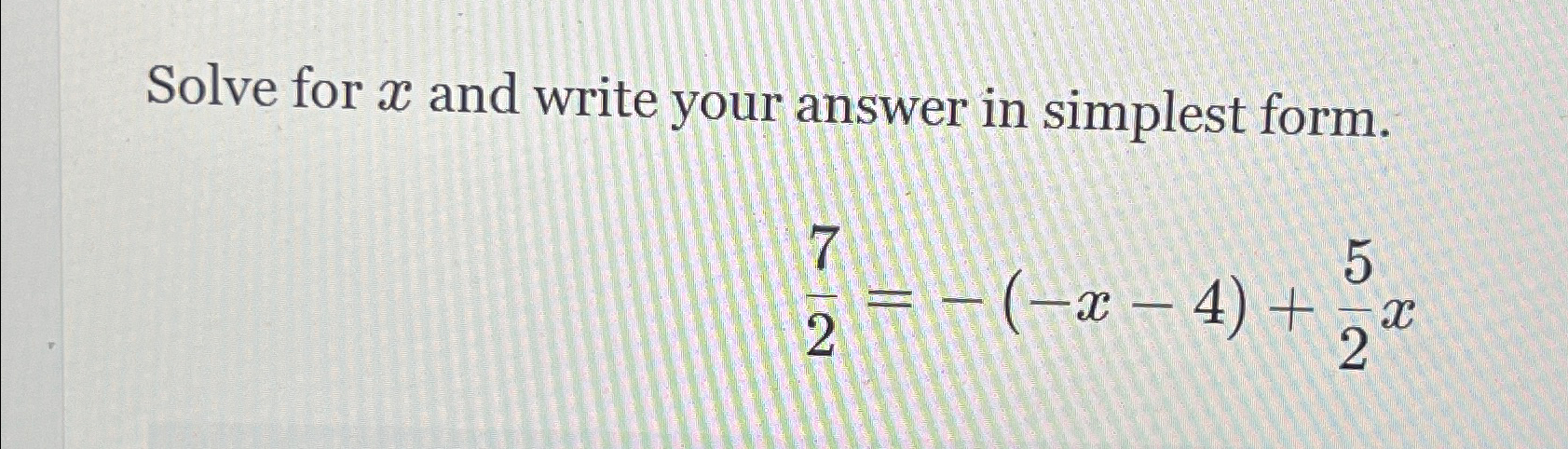 Solved Solve for x ﻿and write your answer in simplest | Chegg.com