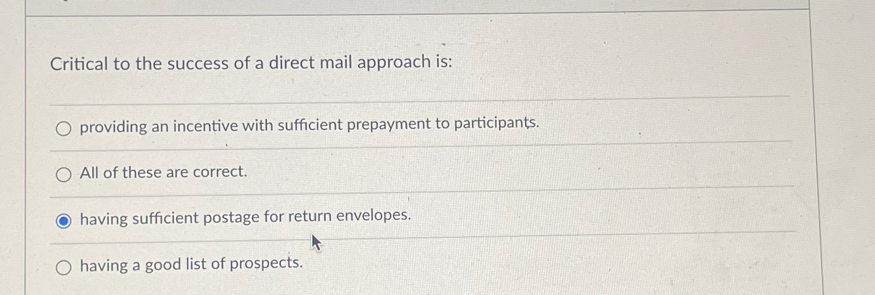Solved Critical to the success of a direct mail approach | Chegg.com