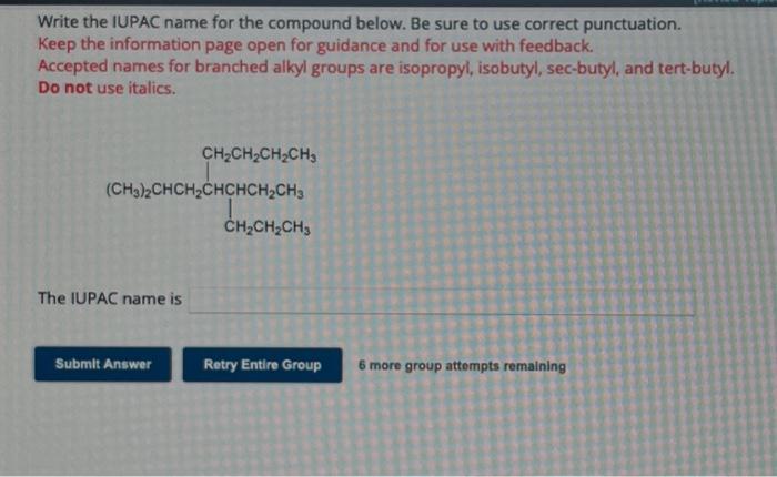 Solved Write the IUPAC name for the compound below. Be sure | Chegg.com