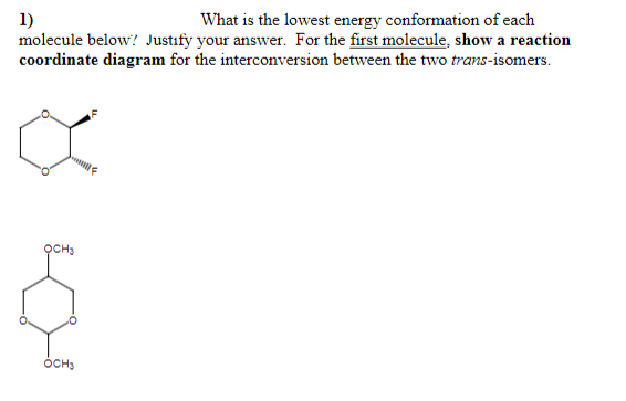 Solved What is the lowest energy conformation of | Chegg.com