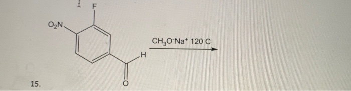Solved O2N. CH30 Nat 120 C H 15. | Chegg.com