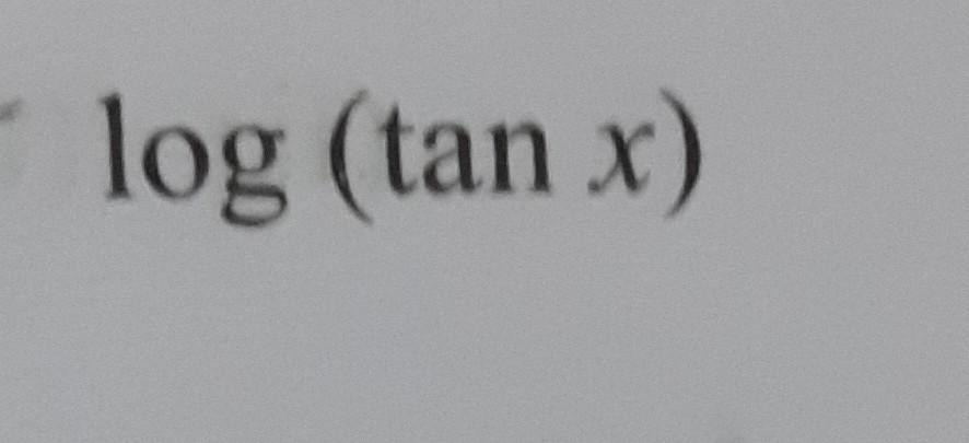 Solved log(tanx) | Chegg.com