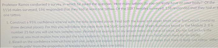 Solved Professor Ramos conducted a survey, in which he asked | Chegg.com