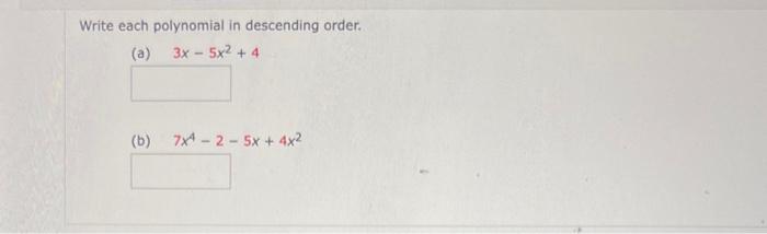 Solved Write each polynomial in descending order. (a) | Chegg.com