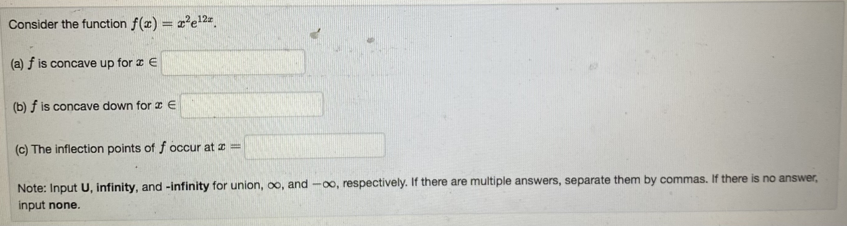 Solved Consider the function f(x)=x2e12x.(a) f ﻿is concave | Chegg.com