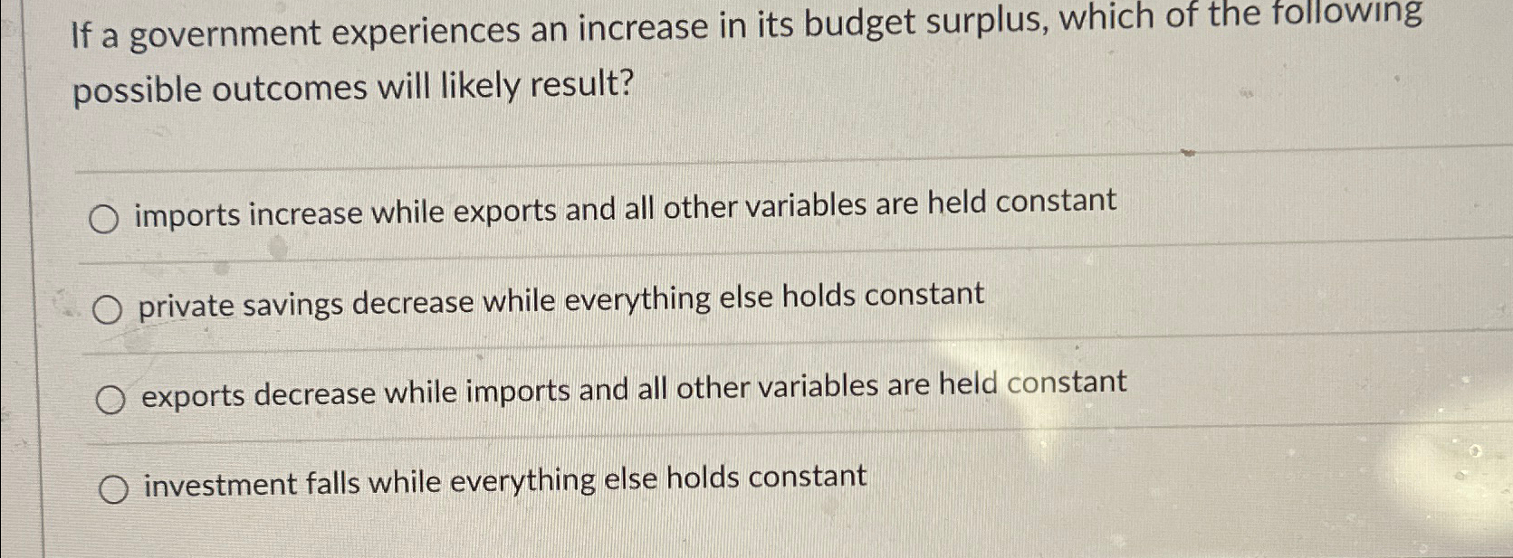 Solved If a government experiences an increase in its budget | Chegg.com