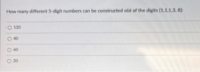 Solved How many different 5 -digit numbers can be | Chegg.com