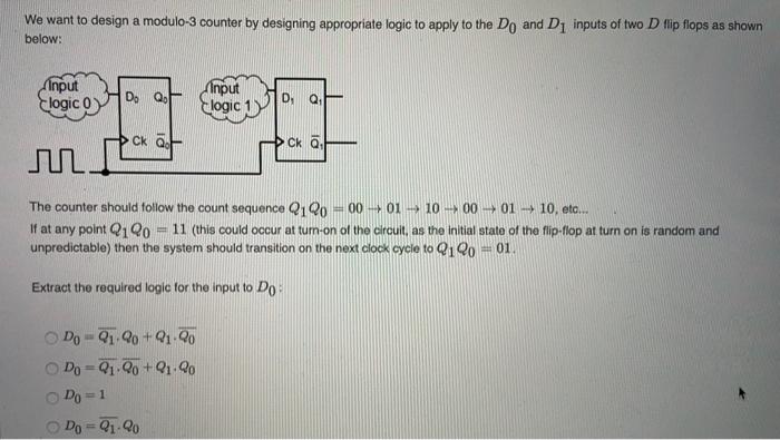 Solved We want to design a modulo-3 counter by designing | Chegg.com