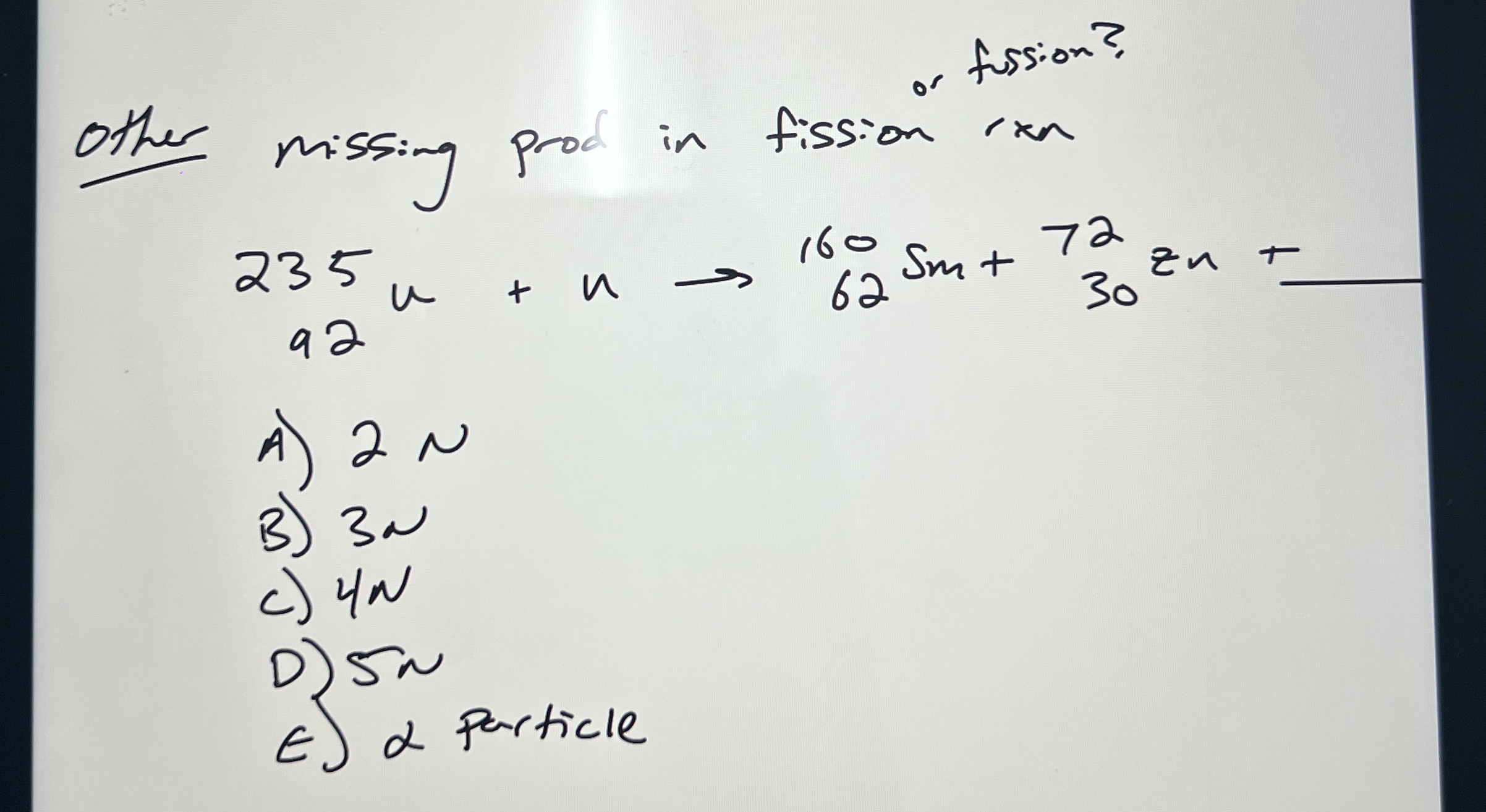 Solved Other missing prod in fission ins | Chegg.com